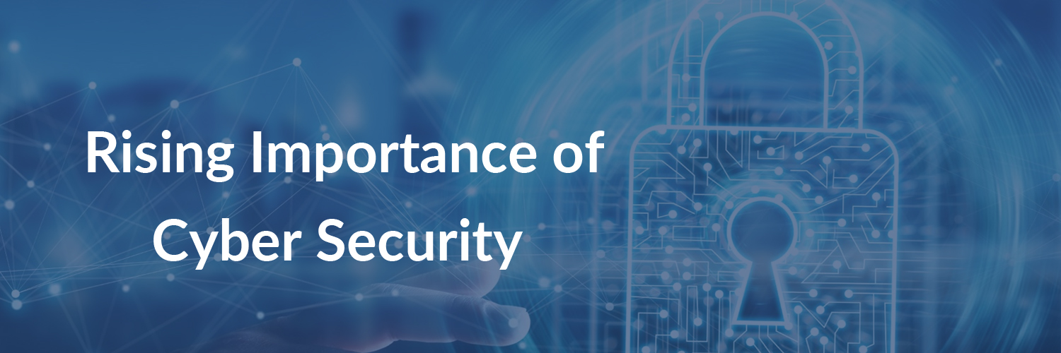 Rising Importance of Cybersecurity | Cybersecurity features Rising Importance of Cybersecurity | Cybersecurity features